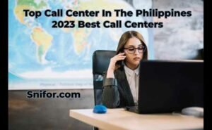 Top Call Center In The Philippines 2023 Best Call Centers – Snifor